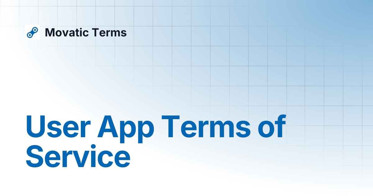 User App Terms of Service | Movatic Terms